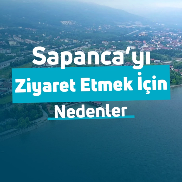 Reasons to Visit Sapanca | Sapanca Rehberi